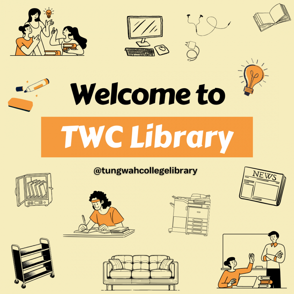 Home - Getting Started with TWC Library - LibGuides at Tung Wah College