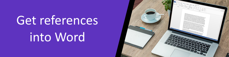 Get references into Word - EndNote - eLibrary at Research Information ...