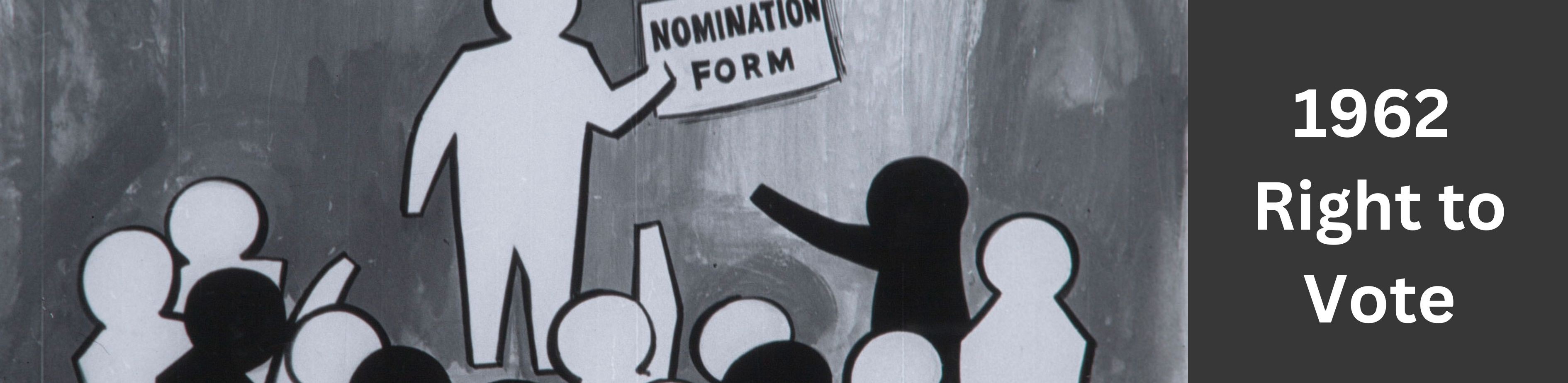 1962 Right to Vote - First Nations Rights and Freedoms - LibGuides at Bob Hawke College