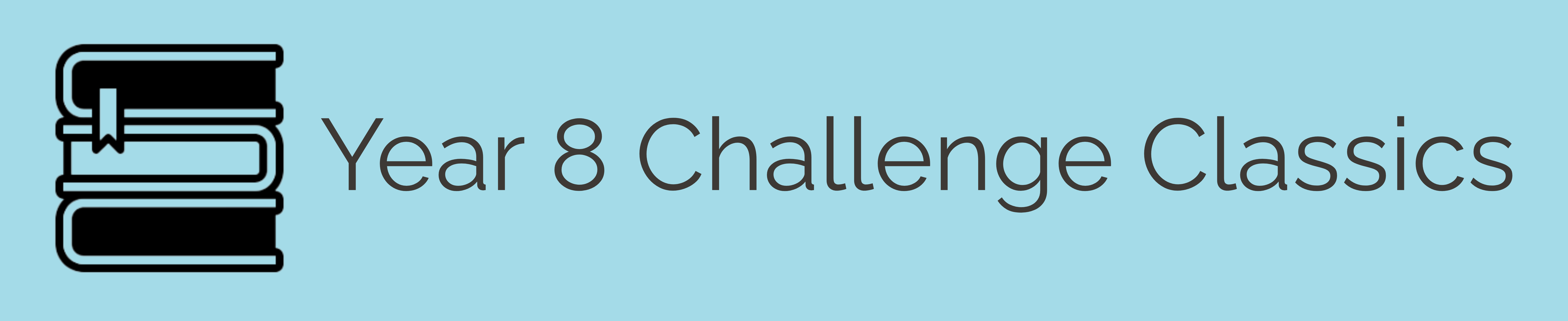 Year 8 - Challenge Classics - LibGuides at Bob Hawke College